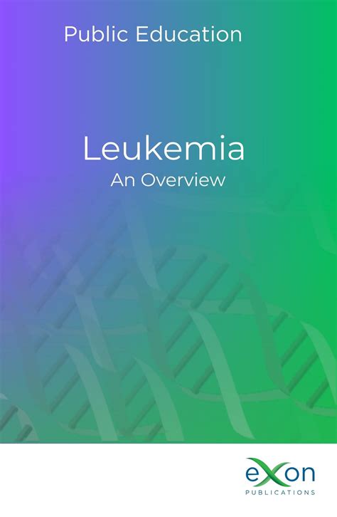 Leukemia An Overview Exon Publications