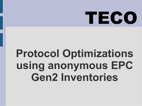 Protocol Optimizations Using Anonymous Epc Gen2 Inventories Ppt