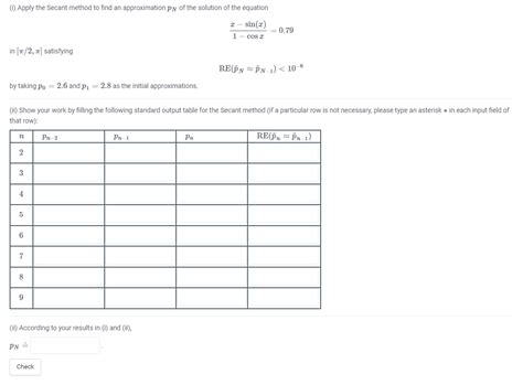 Solved I Apply The Secant Method To Find An Approximation