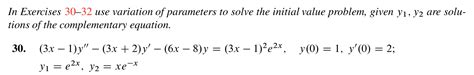 Solved In Exercises 3032 Use Variation Of Parameters To