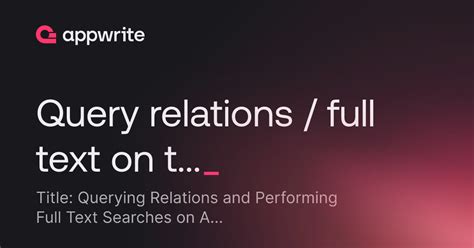 Query Relations Full Text On Two Fields Threads Appwrite