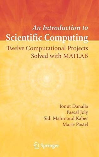 An Introduction To Scientific Computing Twelve Computational Projects