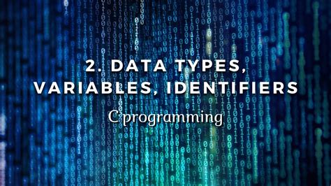 2 Data Types Variables Identifiers Youtube