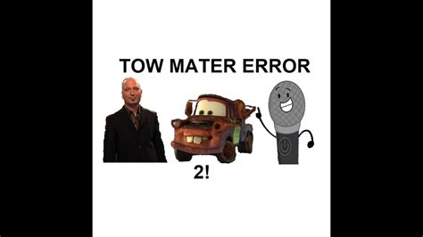 Tow Mater Error 2 Zakkujennasei Tow Mater Error Wiki Fandom