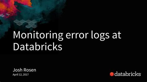 Monitoring Error Logs At Databricks Pdf