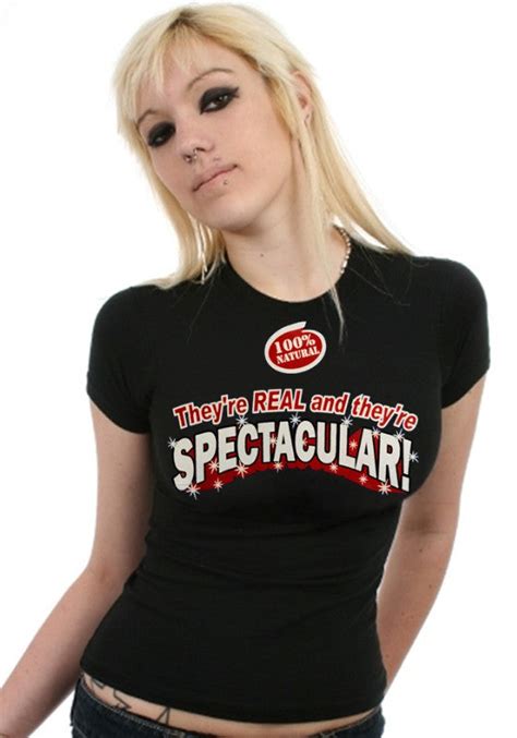 Theyre Real And Theyre Spectacular Girls T Shirt Bewild