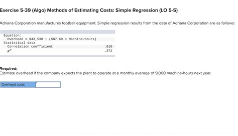 Solved Exercise Algo Methods Of Estimating Costs Chegg