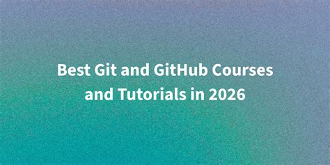 Best Git And Github Courses In 2026 Free And Paid
