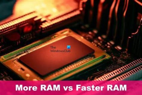 More RAM Vs Faster RAM For Gaming Or Video Editing