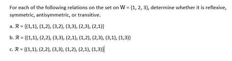 Solved For Each Of The Following Relations On The Set On