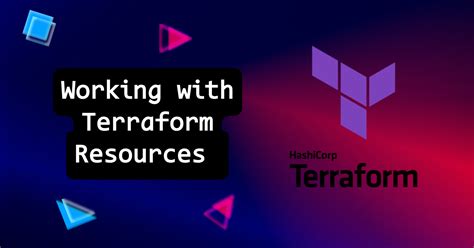 Working With Terraform Resources