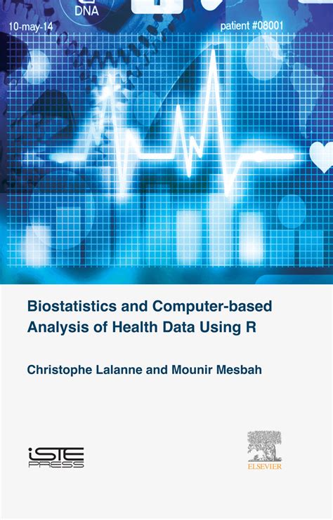 Biostatistics And Computer Based Analysis Of Health Data Using R E Book