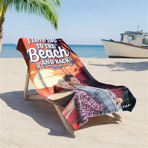Custom Photo I Love You To The Beach And Back Personalized Beach Towel