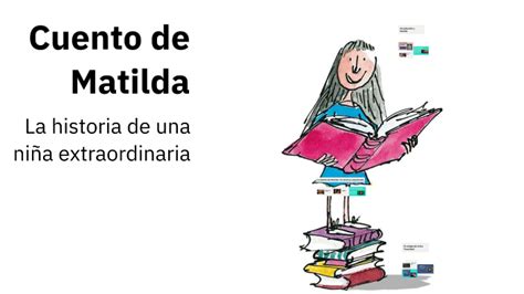 Cuento De Matilda By Javier Garcia On Prezi