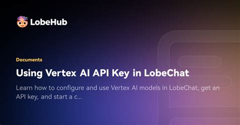 Using Vertex Ai Api Key In Lobechat · Lobehub