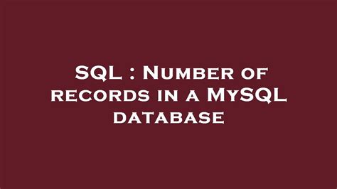 Sql Number Of Records In A Mysql Database Youtube