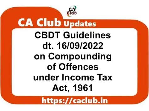 CBDT S Revised Guidelines On Compounding Of Offences Under Income Tax Act FinTax Blog