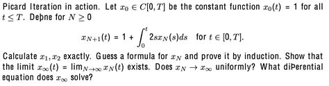 Solved Picard Iteration In Action Let X C T Be The Chegg