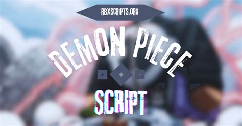 Demon Piece Script Rbx Scripts