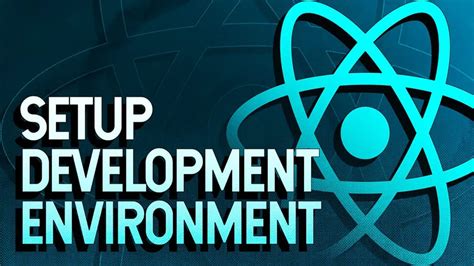 React Environment Setup A Complete Guide For 2025