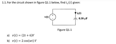 Solved For The Circuit Shown In Figure Q Below Find Chegg