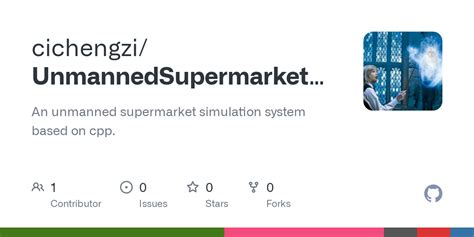 GitHub Cichengzi UnmannedSupermarketSimulationSystem An Unmanned Supermarket Simulation