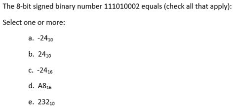 solved the 8 bit signed binary number 111010002 equals