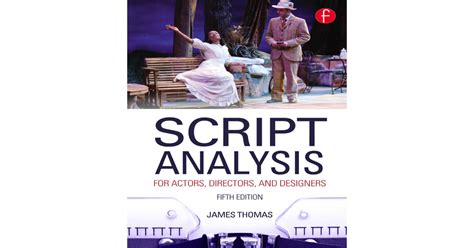 Script Analysis For Actors Directors And Designers 5th Edition Book