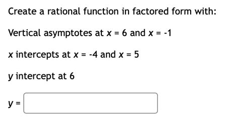 Solved Create A Rational Function In Factored Form With