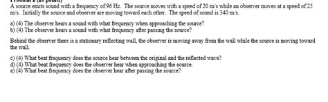 Solved A Source Emits Sound With A Frequency Of 96 Hz The