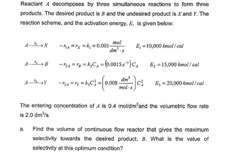 Solved Reactant A Decomposes By Three Simultaneous Reactions Chegg Com