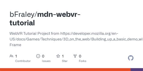 GitHub BFraley Mdn Webvr Tutorial WebVR Tutorial Project From Https Developer Mozilla Org