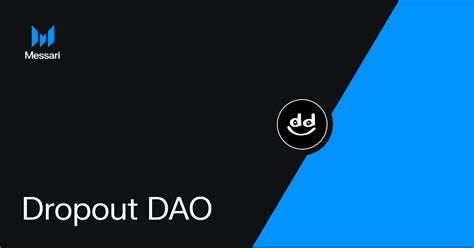 Dropout Dao Governance Daos And Structure Messari