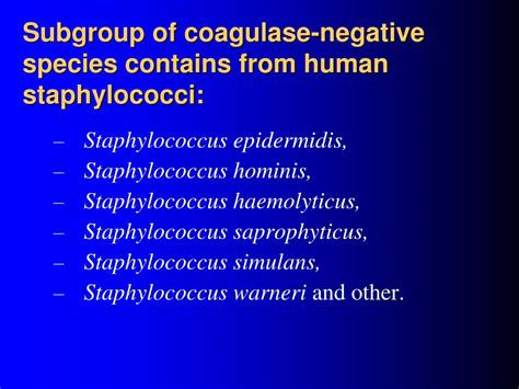Coagulase Positive Staphylococcus Epidermidis