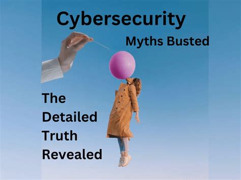 18 Cybersecurity Myths Debunked Protect Your Data And Business