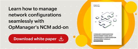 [white Paper] Network Configuration Manager As An Add On To Opmanager
