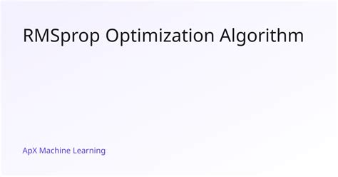 Rmsprop Optimization Algorithm