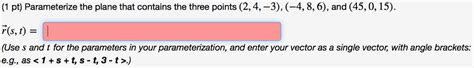 solved parameterize the plane that contains the three points