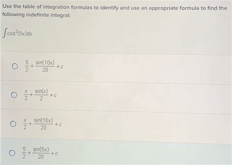 Solved Use The Table Of Integration Formulas To Identify And Chegg Com