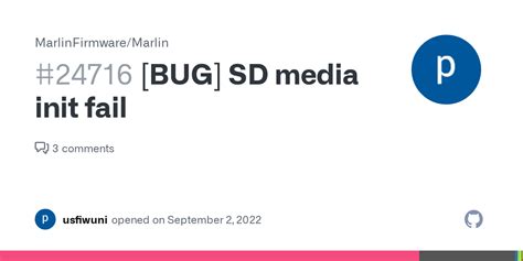 Bug Sd Media Init Fail · Issue 24716 · Marlinfirmwaremarlin · Github