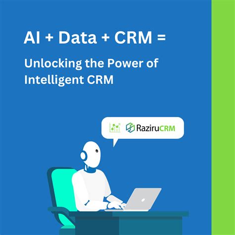 Unlocking The Power Of Intelligent Crm Raziru Crm