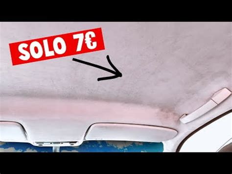 Cómo Reparar El Techo Del Coche Por Dentro De Forma Sencilla