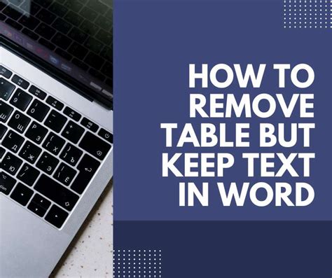 Simplified Guide How To Remove Table But Keep Text In Word Adazing
