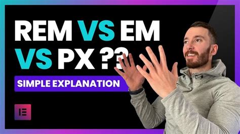 The Difference Between Rem Em And Px Css When To Use Which Understanding Px Em Rem Elementor