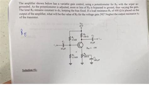 Solved The Amplifier Shown Below Has A Variable Gain Chegg Com