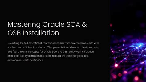 Mastering Oracle Soa And Osb Installation Concepts For A Professional Testing Environment