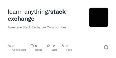 GitHub Learn Anything Stack Exchange Awesome Stack Exchange Communities