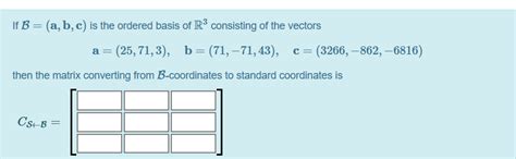 solved if b a b c is the ordered basis of r3 consisting