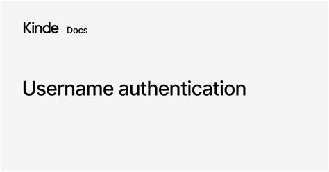 Username Authentication Kinde Docs