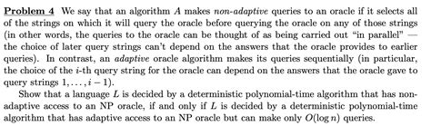 Solved Problem 4 We Say That An Algorithm A Makes